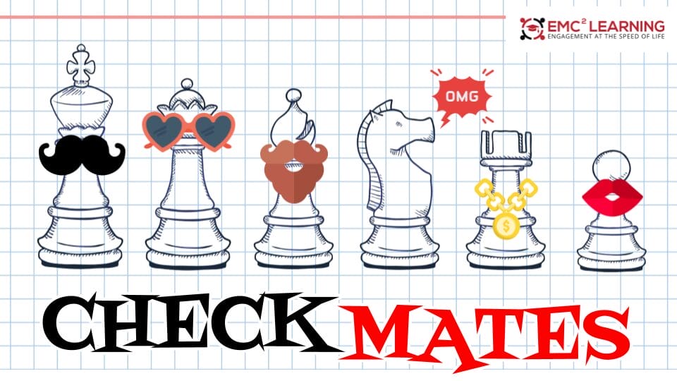 Check Mates – EMC2 Learning